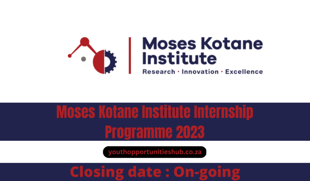Moses Kotane Institute Internship Programme 2023