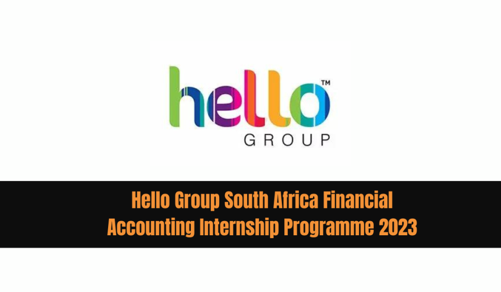 Hello Group South Africa Financial Accounting Internship Programme 2023